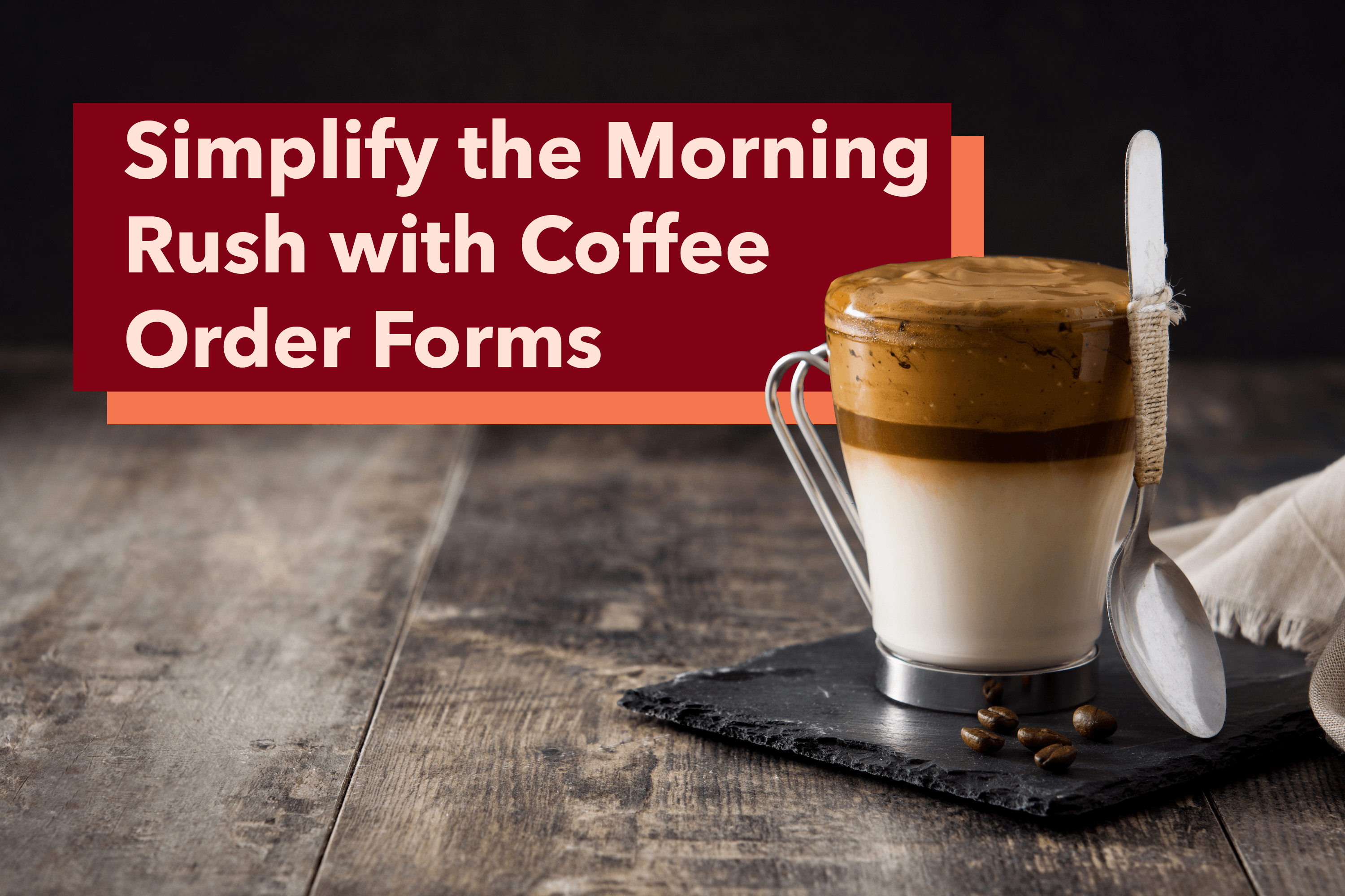 Simplify the Morning Rush with Coffee Order Forms – Hot Cup Factory